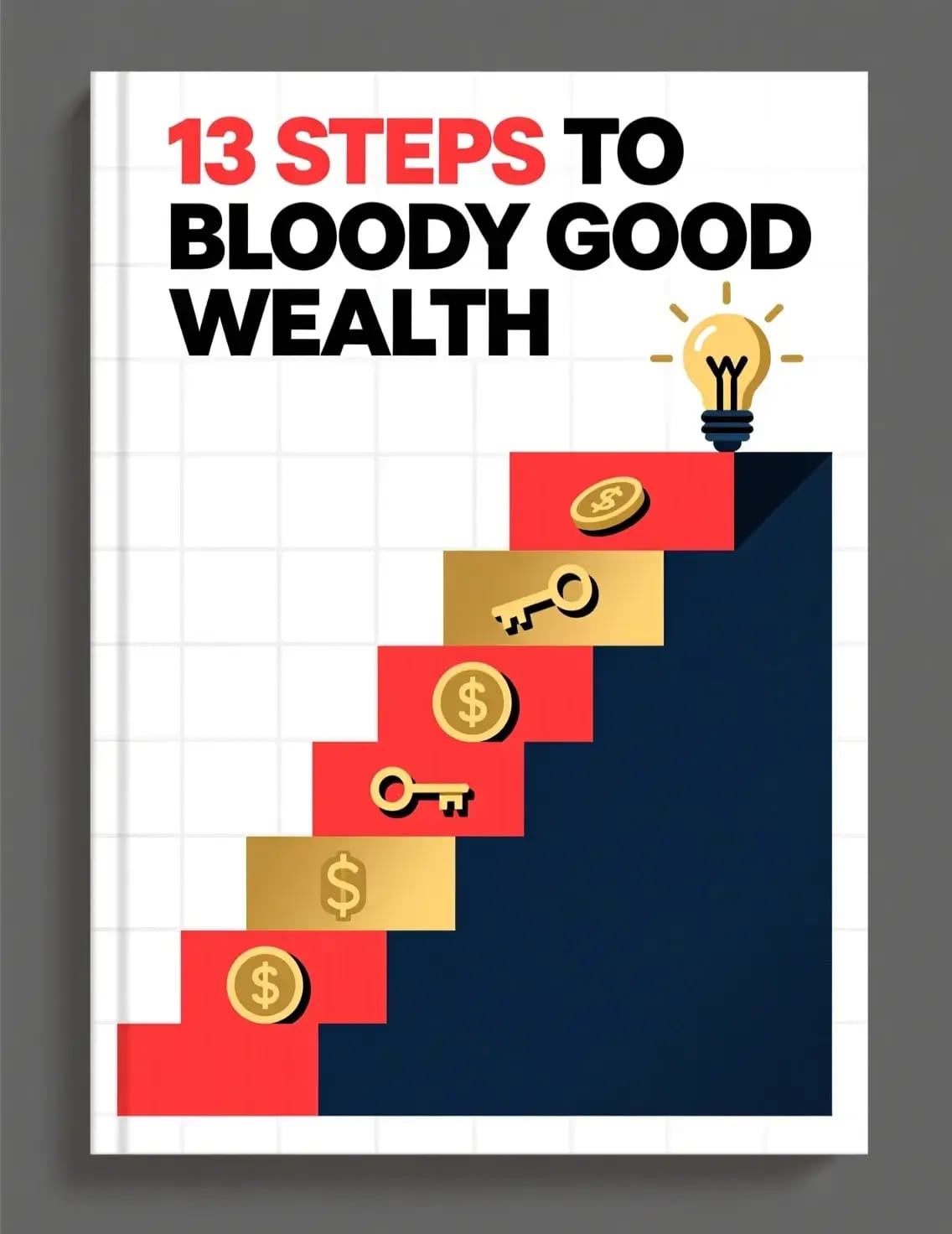 Buku 13 Steps to Bloody Good Wealth Ashwin Sanghi, Sunil Dalal ...